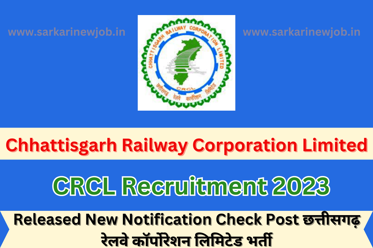 CRCL Recruitment 2023: Released New Notification Check Post छत्तीसगढ़ ...