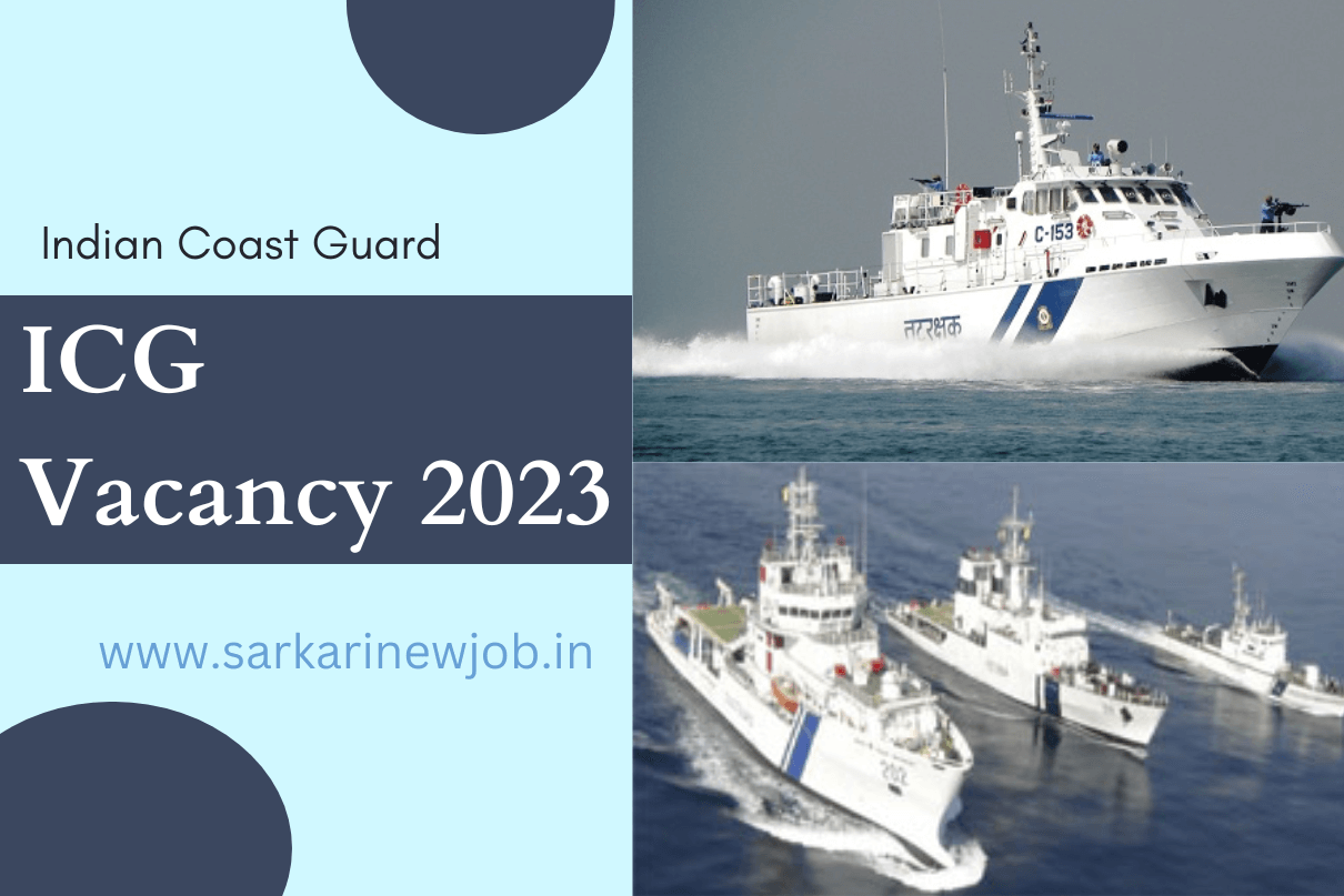 ICG Vacancy 2023: New Notice Out Check Post भारतीय तटरक्षक भर्ती 2023 ...