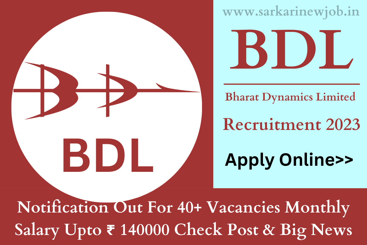BDL Recruitment 2023: Notification Out For 40+ Vacancies Monthly Salary ...
