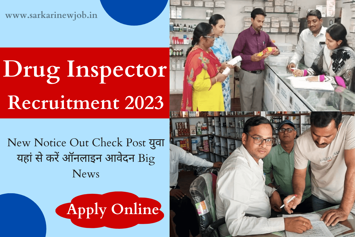 Drug Inspector Recruitment 2023: New Notice Out Check Post युवा यहां से ...