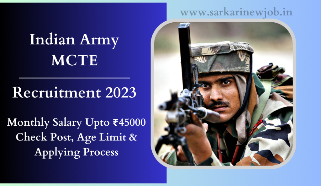 Indian Army MCTE Recruitment 2023: Monthly Salary Upto ₹45000 Check ...