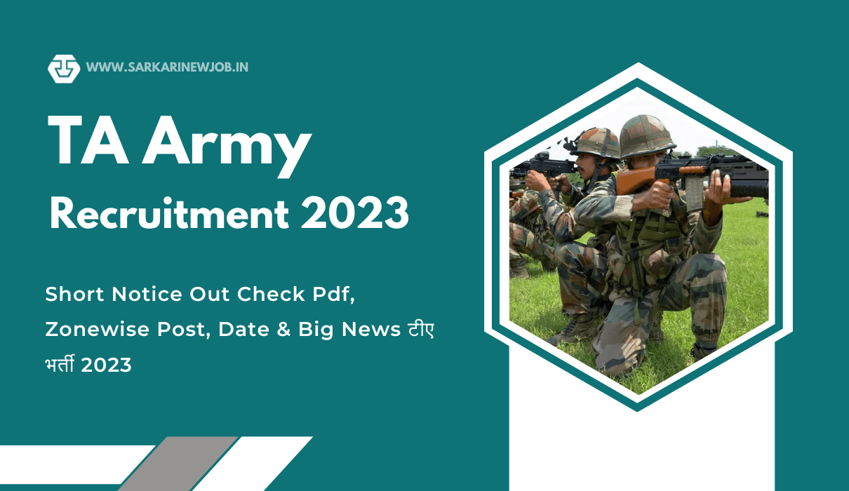 TA Army Recruitment 2023: Short Notice Out Check Pdf, Zonewise Post ...