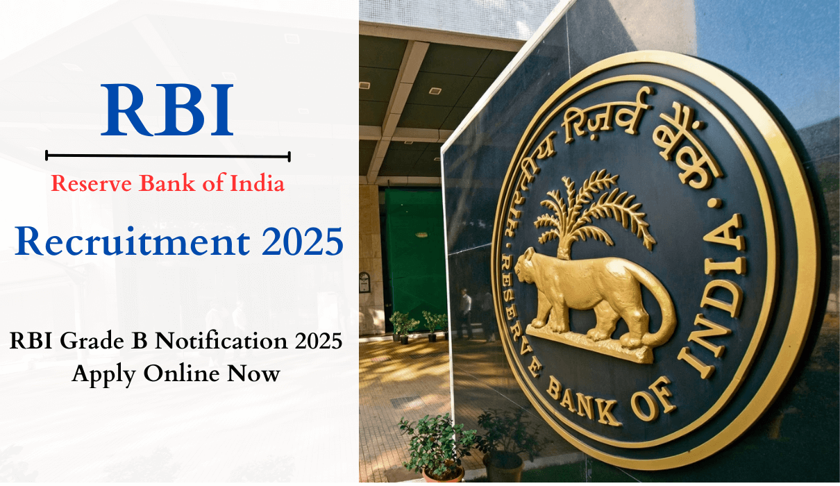 RBI Grade B Notification 2025: Apply Online Now